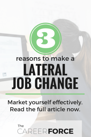 Reasons to Make a Lateral Job Change - The Career Force