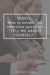 Tell me about yourself - Best Way to Answer | The Career Force