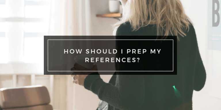 How Should I Prep My References? - The Career Force