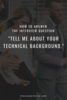 Tell Me About Your Technical Background (Video)