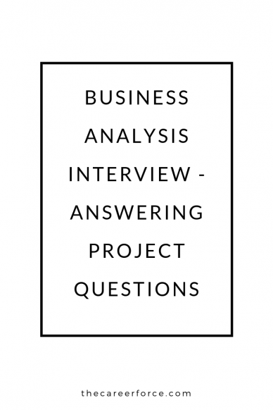 Business Analysis Interview – Answering Project Questions (Video)