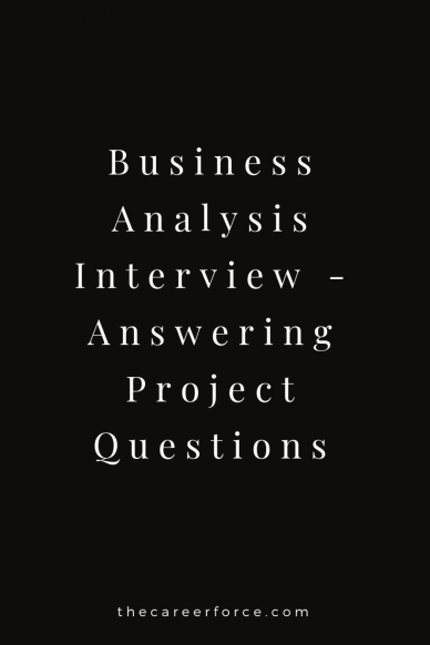 Business Analysis Interview – Answering Project Questions (Video)